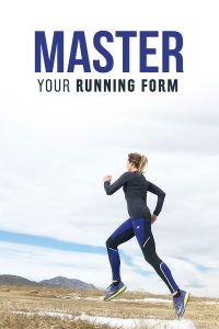 Proper Running Form: 4 Essential Tips and Techniques