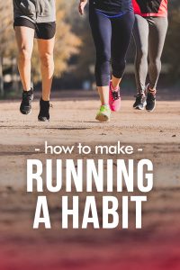 How to Make Exercise a Habit: Top 13 Tips for Lasting Change