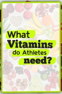 Vitamins and Minerals for Athletes: Sport Performance Needs ...