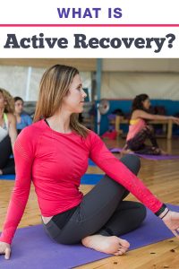 What Is Active Recovery? And How To Add It To Your Routine?