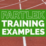 Fartlek Training : What is it and Why You Should Do It - RunToTheFinish