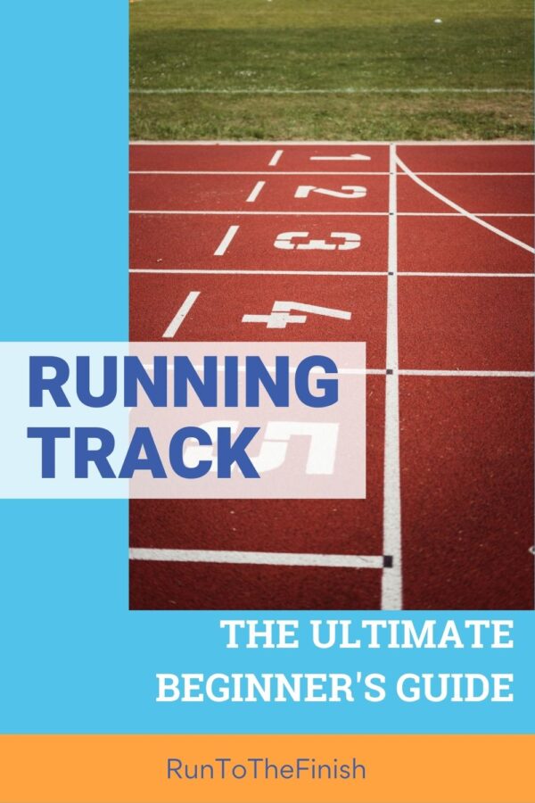 Running Track: The Ultimate Beginner's Guide (from a Run Coach)